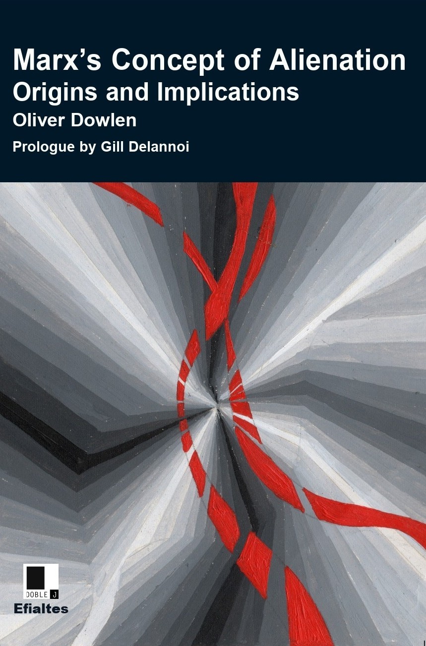 Marx’s Concept of Alienation: Origins and Implications « Editorial Doble J